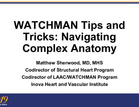 Watchman Tips And Tricks Navigating Complex Anatomy