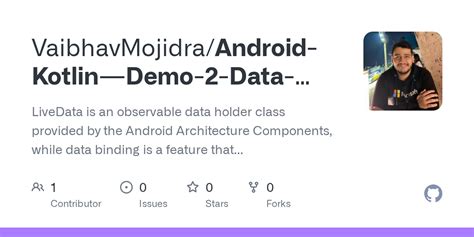 Github Vaibhavmojidraandroid Kotlin Demo 2 Data Binding With Live