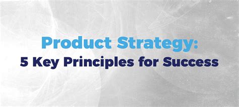 Product Strategy 5 Key Principles For Success Design Relax