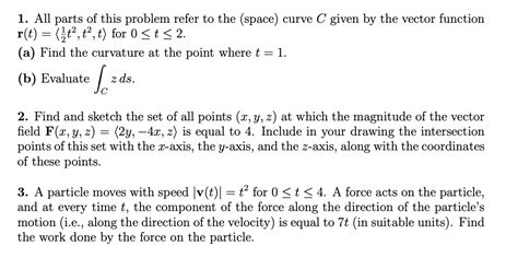 Solved 1 All Parts Of This Problem Refer To The Space