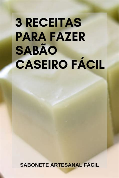 3 Receitas De Sabão Caseiro Incrivelmente Fáceis De Fazer