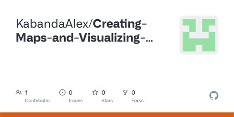 Github Kabandaalexcreating Maps And Visualizing Geospatial Data