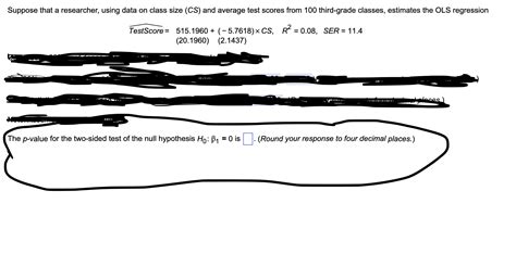 Solved Suppose That A Researcher Using Data On Class Size Chegg Com
