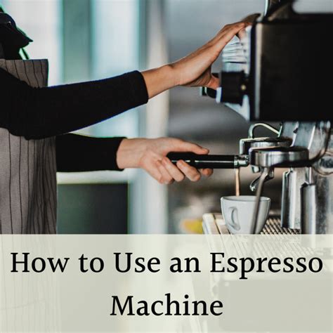 How An Espresso Machine Works A Detailed Guide