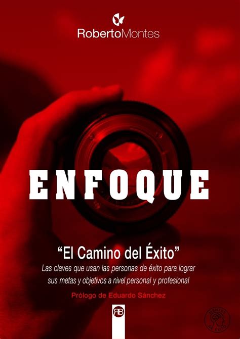 Libro Enfoque El Camino Al Éxito Roberto Montes