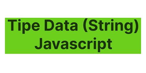 Tipe Data String Javascript Figma