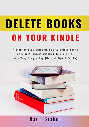 Delete Books On Your Kindle A Step By Step Guide On How To Delete Books On Kindle Library