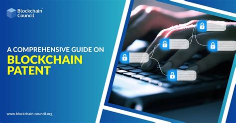 A Comprehensive Guide On Blockchain Patent Damian Kassab