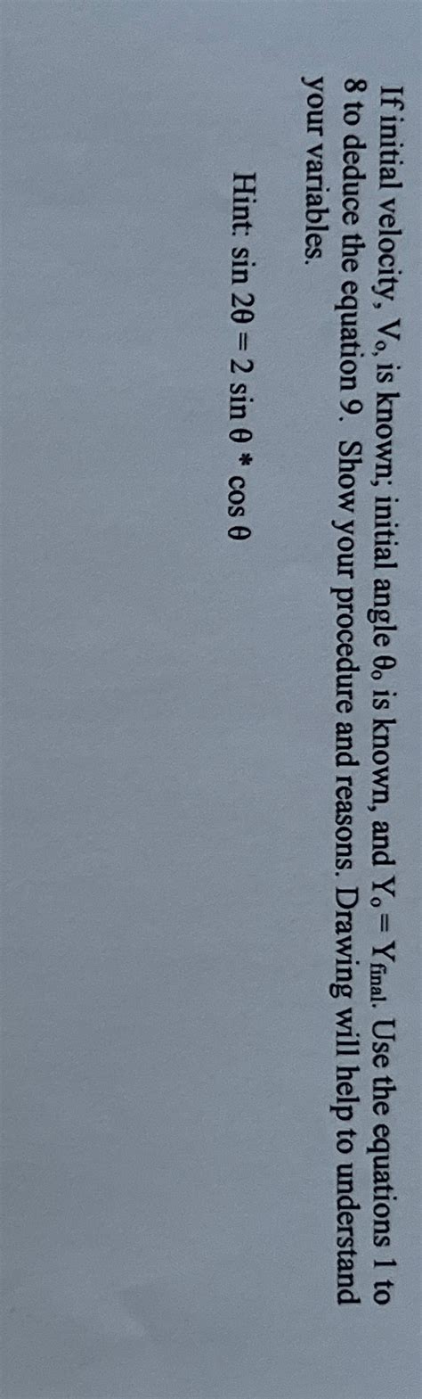 if initial velocity vo ﻿is known initial angle θ0
