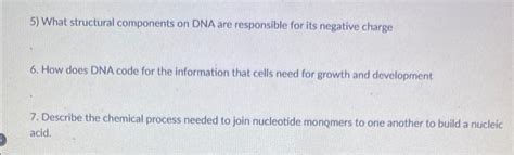 Solved 5 What Structural Components On Dna Are Responsi