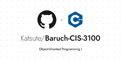 Github Katsutebaruch Cis 3100 🎓 Baruch Cis 3100 Object Oriented Programming I