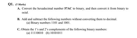 Solved Q1 5 Marks A Convert The Hexadecimal Number 57ac