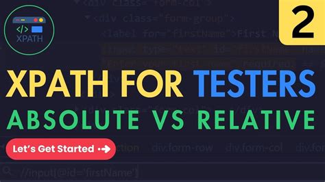 Xpath Tutorial For Testers 2 Absolute Vs Relative Xpath In Selenium