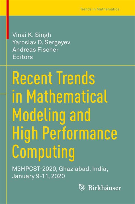 Recent Trends In Mathematical Modeling And High Performance Computing