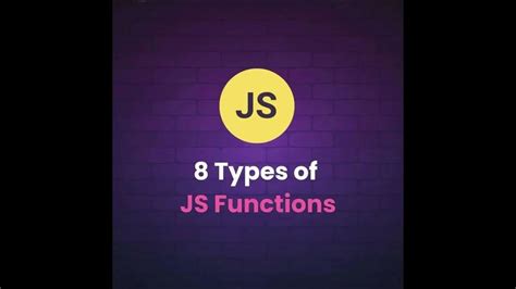 8 Types Of Js Functions Javascript Developers Youtube