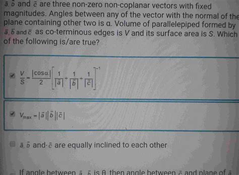 [answered] 5 and a are three non zero non coplanar vectors with fixed