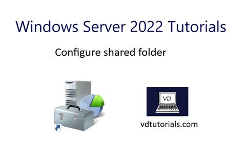 configure shared folder on windows server 2022 vd tutorials