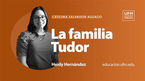 La Familia Tudor Heidy Hernández New Media New Media