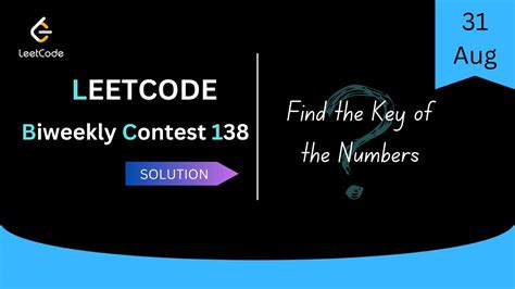 Find The Key Of The Numbers Leetcode Biweekly Contest 138
