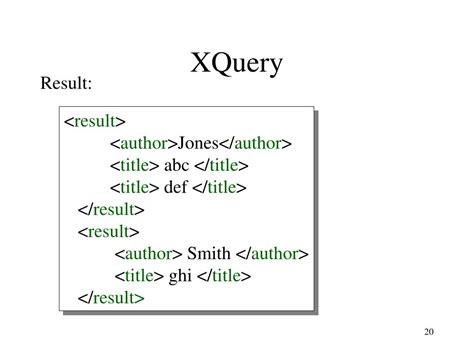Ppt Lecture 13 Xquery Xml Publishing Xml Storage Powerpoint