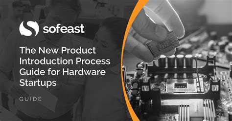 The New Product Introduction Process Guide Sofeast