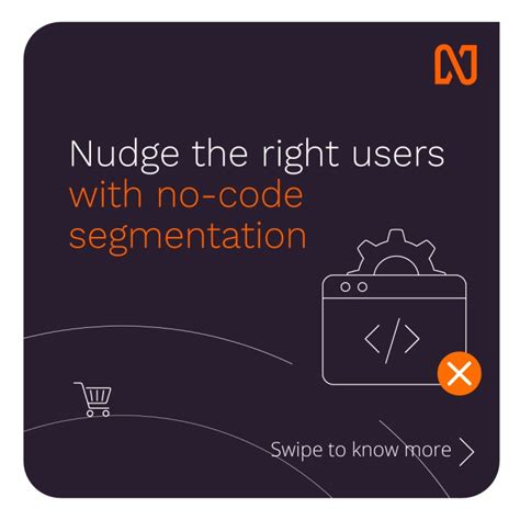 Netcore Cloud On Linkedin Nudge The Right Users With No Code Segmentation