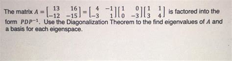 Solved The Matrix A [ 13 151 116 313 41 13 16 4