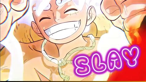 Gear Luffy Vs Rob Lucci X Slay Youtube