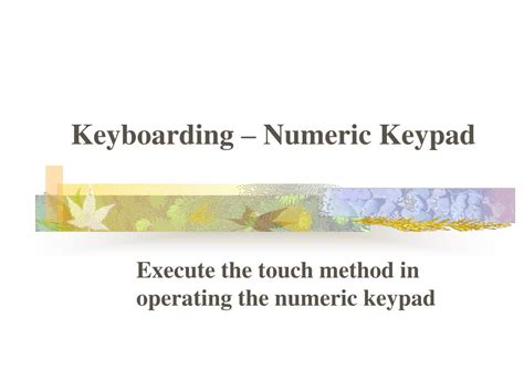 Ppt Keyboarding Numeric Keypad Powerpoint Presentation Free Download Id6651416