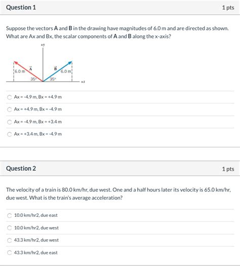Solved Question 1 1 Pts Suppose The Vectors A And B In Th