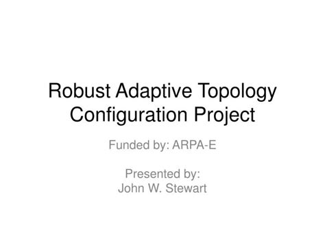 PPT Robust Adaptive Topology Configuration Project PowerPoint Presentation ID 5141037