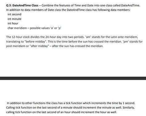 Solved Q 3 Dateandtime Class Combine The Features Of Time