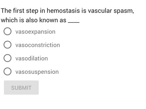 Solved The First Step In Hemostasis Is Vascular Spasmwhich