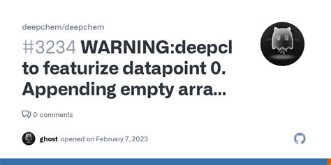 Warningdeepchemfeatbaseclassesfailed To Featurize Datapoint 0 Appending Empty Array In