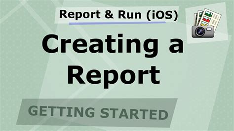 Report And Run IOS Creating A Report Getting Started Part 1 2