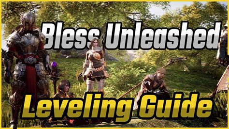 Bless Unleashed Leveling Guide Fast Track Your Journey To Max Level