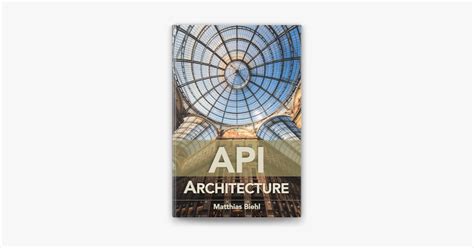 ‎api Architecture By Matthias Biehl On Apple Books