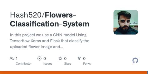 Github Hash Flowers Classification System In This Project We Use A Cnn Model Using