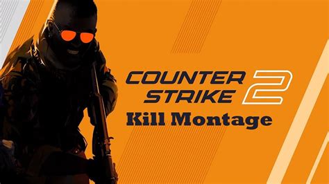 Cs Kill Montage YouTube