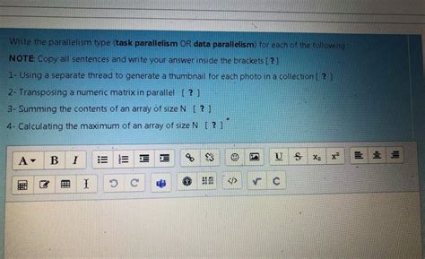 Solved Write The Parallelism Type Task Parallelism Or Data
