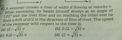 A Swimmer Crosses A River With Minimum Possible Time 10 Second And