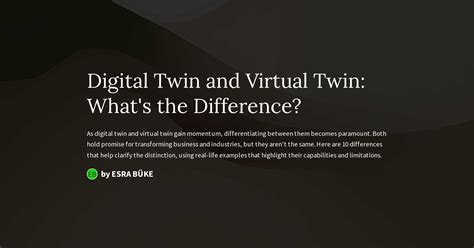 Digital Twin And Virtual Twin Whats The Difference