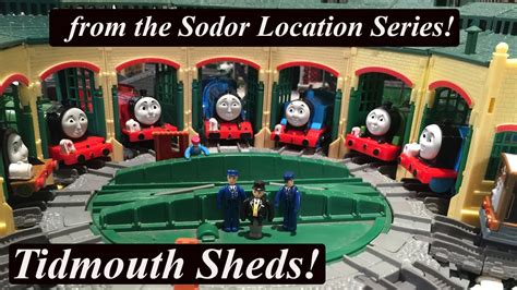 Thomas And Friends Trackmaster Sodor Location Tidmouth Sheds Youtube