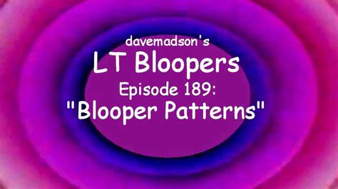Davemadsons Lt Bloopers 189 Blooper Patterns The Tts Wiki Fandom