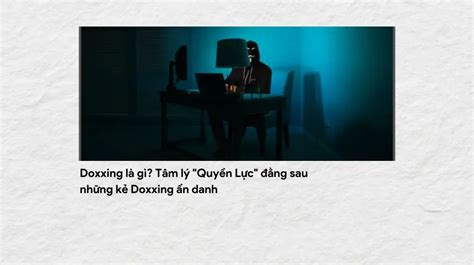 Doxxing Là Gì Doxxing Dưới Góc Nhìn Tâm Lý Học Xã Hội 2026