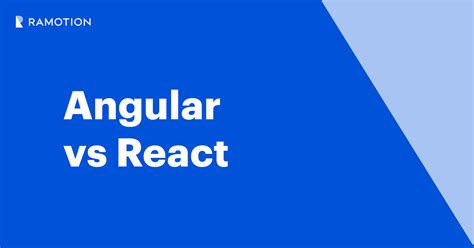 Angular Vs React Comparison Ramotion Agency