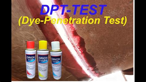Dye Penetration Test Or Dpt Test Youtube