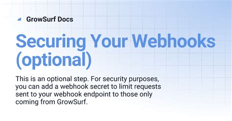 Securing Your Webhooks Optional Growsurf Docs