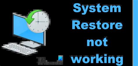 System Restore Not Working Failed Did Not Complete Successfully