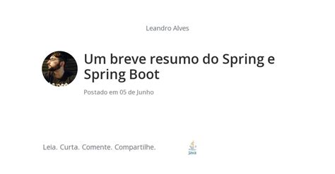 Um Breve Resumo Do Spring E Spring Boot